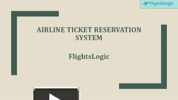 PPT – Airline Ticket Reservation System PowerPoint presentation | free ...