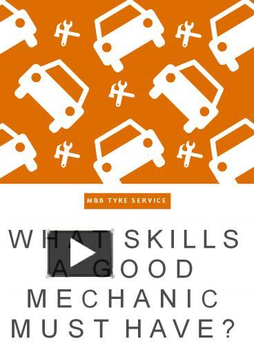 What Skills A Good Mechanic Must Have? presentation | free to download