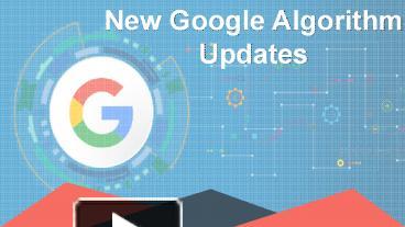 New Google Algorithm Updates | Softuvo Solutions presentation | free to ...