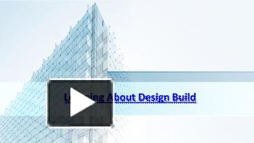 PPT – Learning About Design Build PowerPoint presentation | free to ...
