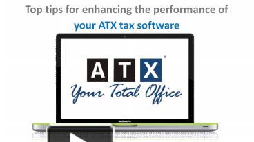 Top tips for enhancing the performance of your ATX tax software ...
