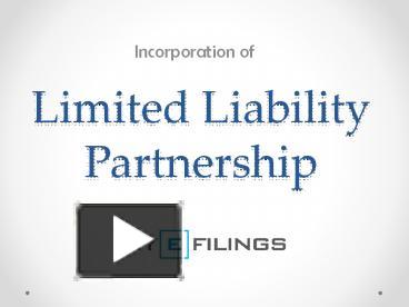 PPT about Incorporation of a Limited Liability Partnership (LLP ...