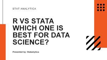 R vs Stata: Which One is Best For Data Science? presentation | free to ...