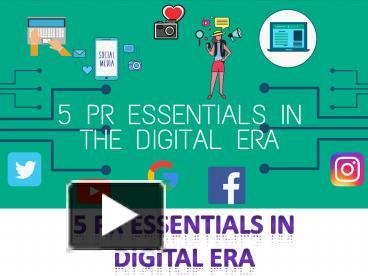 5 PR Essentials In The Digital Era presentation | free to download