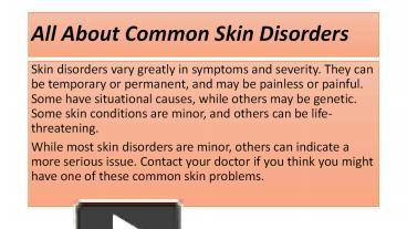 PPT – All About Common Skin Disorders PowerPoint presentation | free to ...