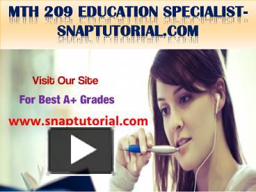 PPT – MTH 209 Education Specialist-snaptutorial.com PowerPoint ...