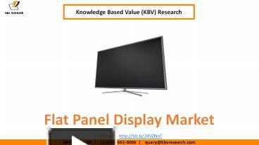 Flat Panel Display Market Size- KBV Research presentation | free to ...