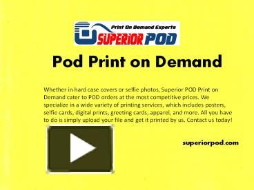 Superiorpod.com - Pod Print on Demand presentation | free to download
