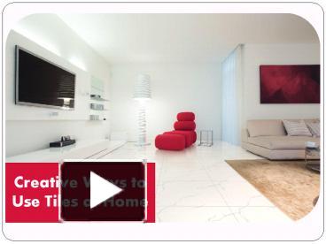 PPT – Creative ways to use tiles at home | AGL Tiles PowerPoint ...