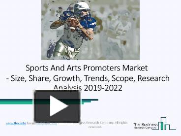 Sports And Arts Promoters Market Analysis And Outlook Through 2019-2022 ...