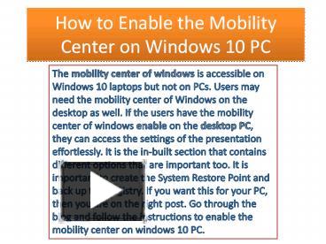 How to Enable the Mobility Center on Windows 10 PC presentation | free ...
