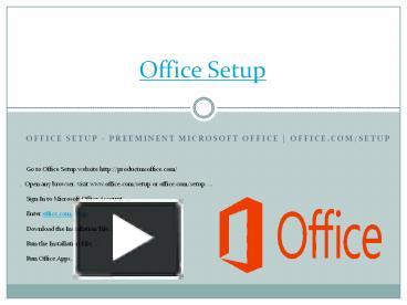 Office Setup | Enter office product key - office.com/setup presentation ...