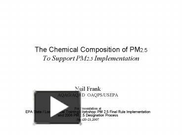 PPT – The Chemical Composition of PM2.5 To Support PM2.5 Implementation ...