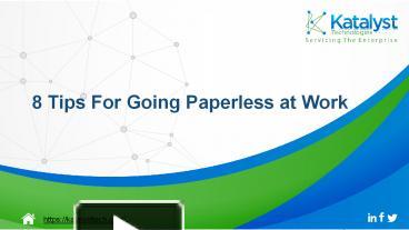 8 Tips For Going Paperless at Work presentation | free to download