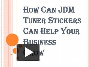 PPT – Get Bumper to Bumper JDM Tuner Stickers PowerPoint presentation ...