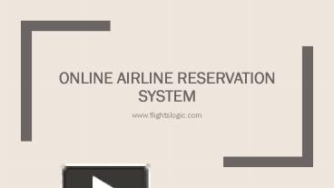 PPT – Flight Reservation System PowerPoint presentation | free to ...