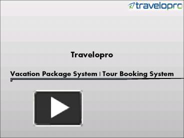 PPT – Vacation Package System | Tour Booking System PowerPoint ...