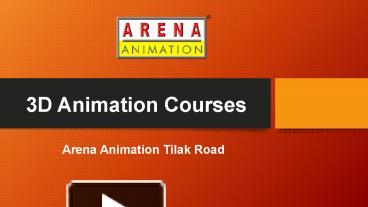 PPT – 3D Animation Courses - Arena Animation Tilak Road PowerPoint ...