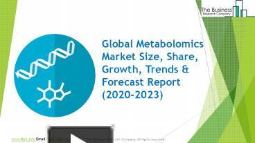 PPT – Metabolomics Market Size, Share, Growth And Trends PowerPoint ...