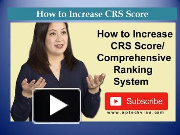PPT – improve Your CRS Score to Apply Canada PNP and Express Entry ...