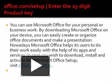 PPT – office.com/setup | Enter the 25-digit Product key PowerPoint ...