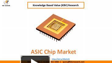 PPT – ASIC Chip Market Size- KBV Research PowerPoint presentation ...