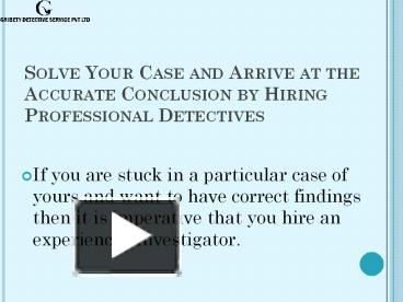 PPT – Solve Your Case and Arrive at the Accurate Conclusion by Hiring ...
