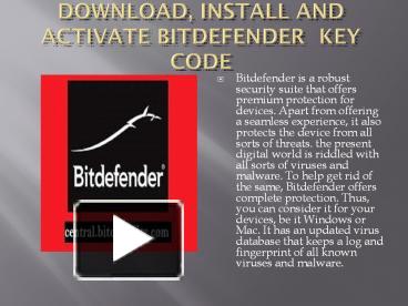 PPT – central.bitdefender.com |INSTALL AND ACTIVATE BITDEFENDER KEY ...