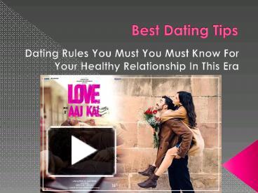 PPT – First Dating Tips - Everyone Should Follow To Get A Perfect ...