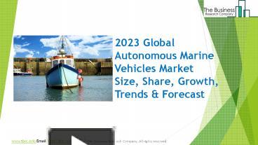 PPT – Autonomous Marine Vehicles Market Size, Share, Growth And Trends ...