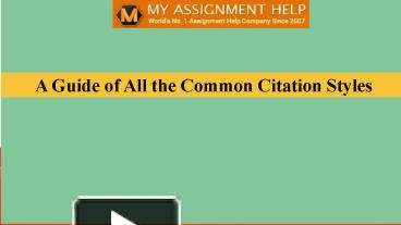 A Guide of All the Common Citation Styles presentation | free to download