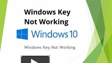 PPT – Windows Key Not Working PowerPoint presentation | free to ...