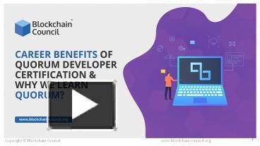 PPT – Career Benefits of Quorum Developer Certification & Why We Learn ...