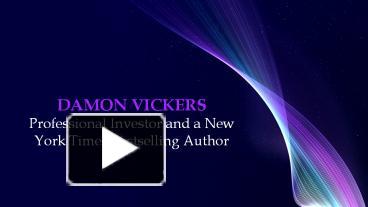 Damon Vickers- Professional Investor presentation | free to download