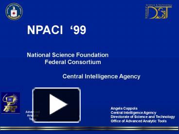 PPT – NPACI 99 PowerPoint presentation | free to view - id: 8f59a-ZmFkM