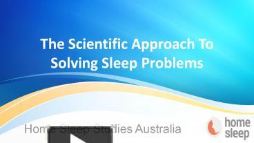 PPT – Home Sleep Studies Australia - Finding the right treatment for ...