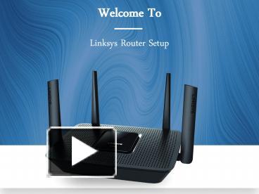 PPT – linksys router login (1) PowerPoint presentation | free to ...