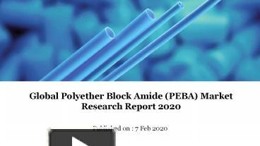 Global polyether block amide (peba) market research report 2020 ...