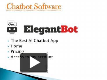 PPT – Chatbot Software (1) PowerPoint presentation | free to download ...