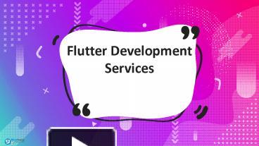 PPT – Flutter Development Services PowerPoint presentation | free to ...