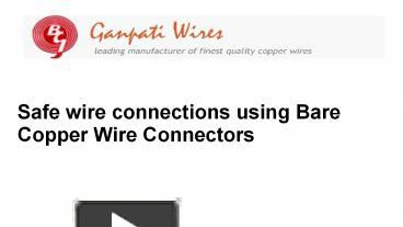 Safe Wire Connections Using Bare Copper Wire Connectors presentation ...