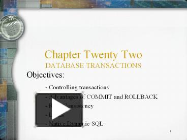 PPT – Chapter Twenty Two DATABASE TRANSACTIONS PowerPoint presentation ...