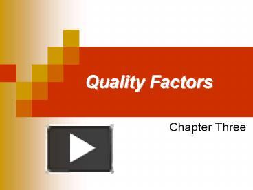 PPT – Quality Factors PowerPoint presentation | free to download - id ...