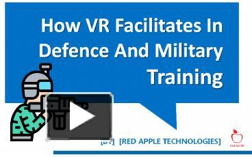 How VR Can Be Used for Defence & Military Training presentation | free ...