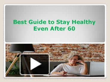 Steps to Healthy Aging, Happy Aging presentation | free to download