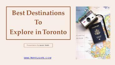 Best Destinations To Explore In Toronto (1) presentation | free to download