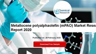 Metallocene polyalphaolefin (mPAO) Market Research Report 2020 ...