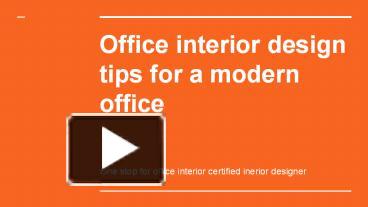 PPT – Best Office Interior Design Services PowerPoint presentation ...