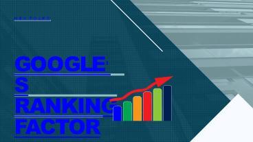 PPT – Google's Ranking Factor 2020 PowerPoint presentation | free to ...