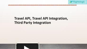 PPT – Travel API, Travel API Integration, Third-Party Integration ...